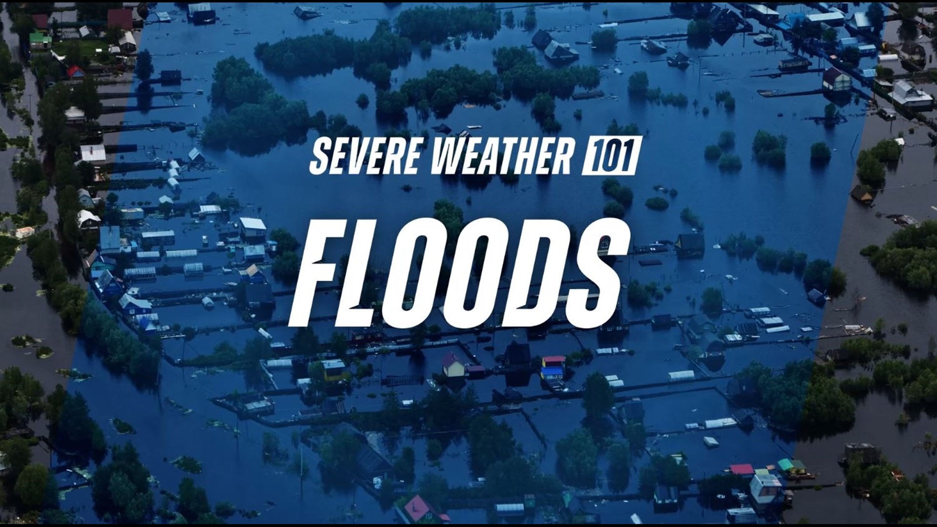 Severe Weather 101: Flooding | wfaa.com
