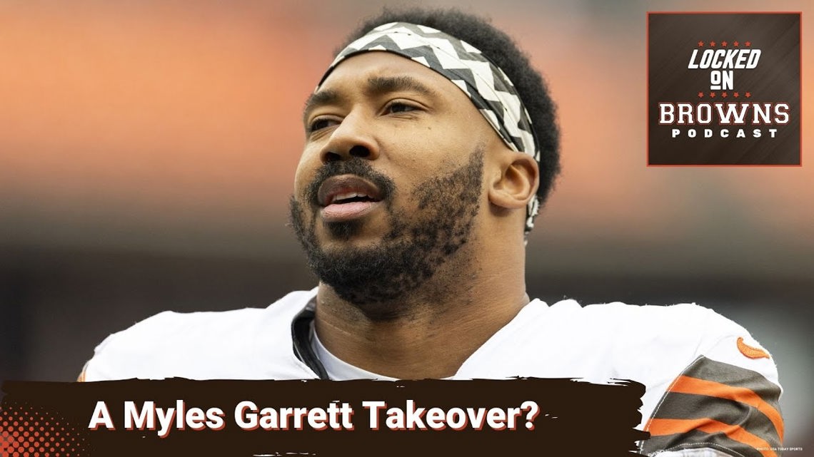 Myles Garrett Is Key To The Cleveland Browns Taking Down Cincinnati ...