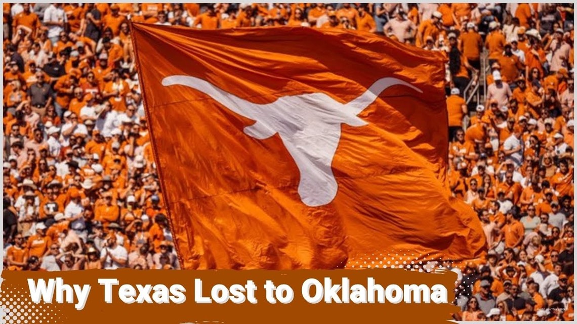 Why the Texas Longhorns lost to the Oklahoma Sooners Football Team in ...