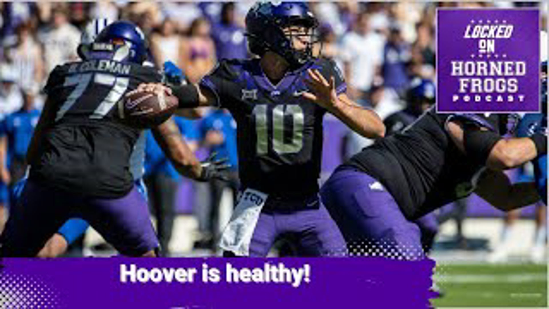 Josh Hoover says he is "full go" health wise. TCU has their starting QB ...