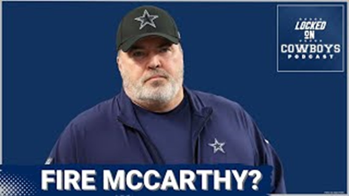 Should The Dallas Cowboys Fire Mike McCarthy? | wfaa.com