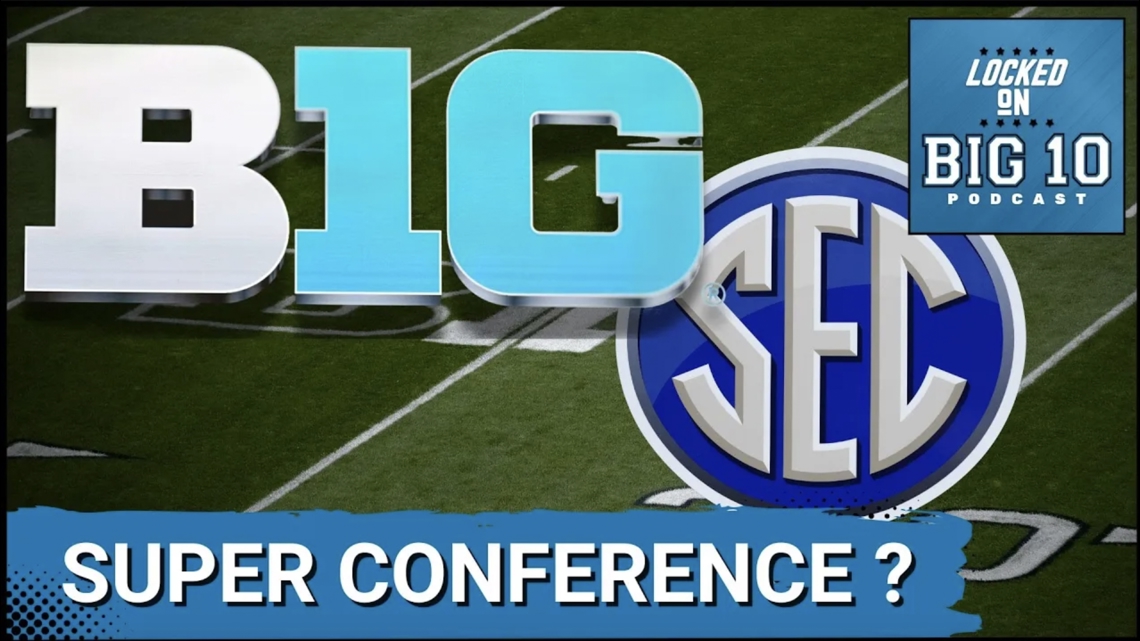 MEETING: BIG TEN and SEC MERGING into SUPER CONFERENCE Sooner than ...
