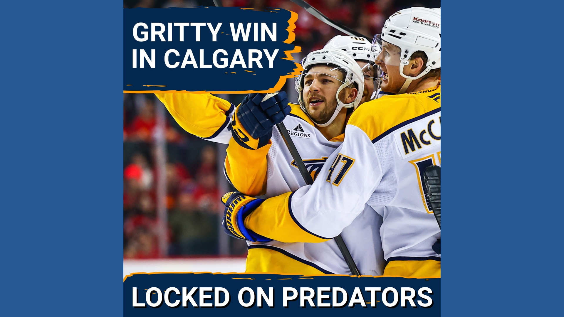 Predators pick up GRITTY win in Calgary | 4 head to Olympics & Winter ...