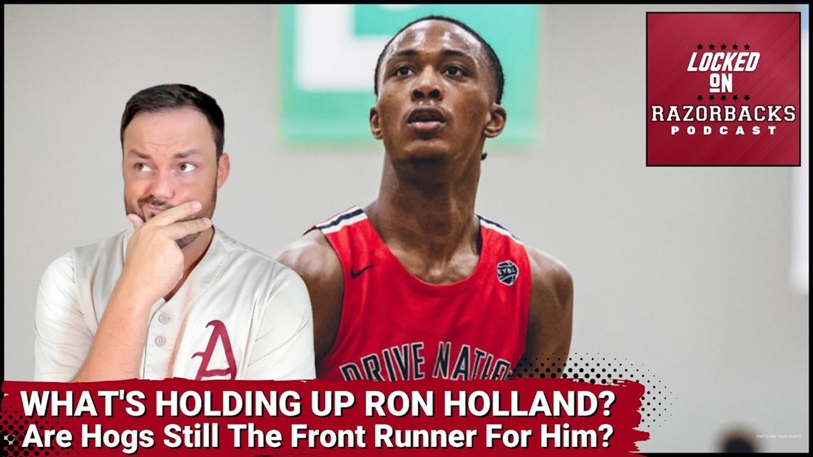 What's Holding Up Ron Holland From Coming To Arkansas (or G League ...