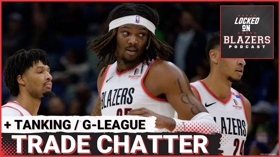 Latest Trail Blazers Trade Talk | The Tanking Chase | Rayan Rupert in ...