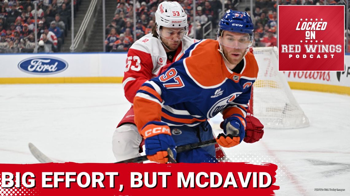 Red Wings fight hard, but Connor McDavid's 4 assists ends Detroit's ...