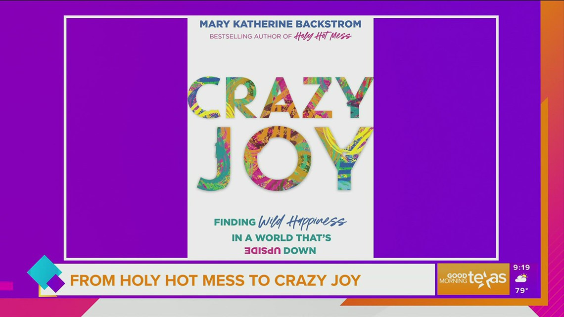 From “Holy Hot Mess” to “Crazy Joy” | wfaa.com