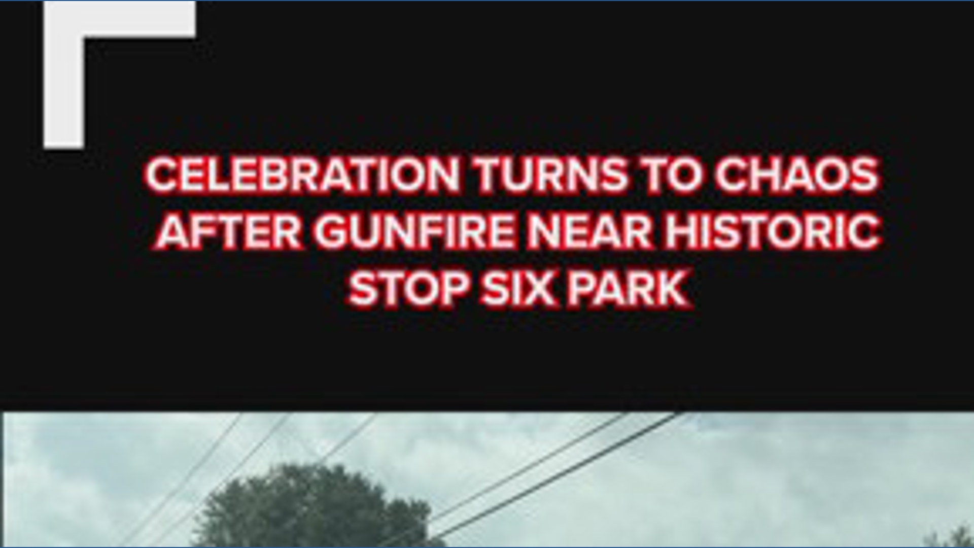 Celebration turns to chaos after gunfire near Historic Stop Six park ...