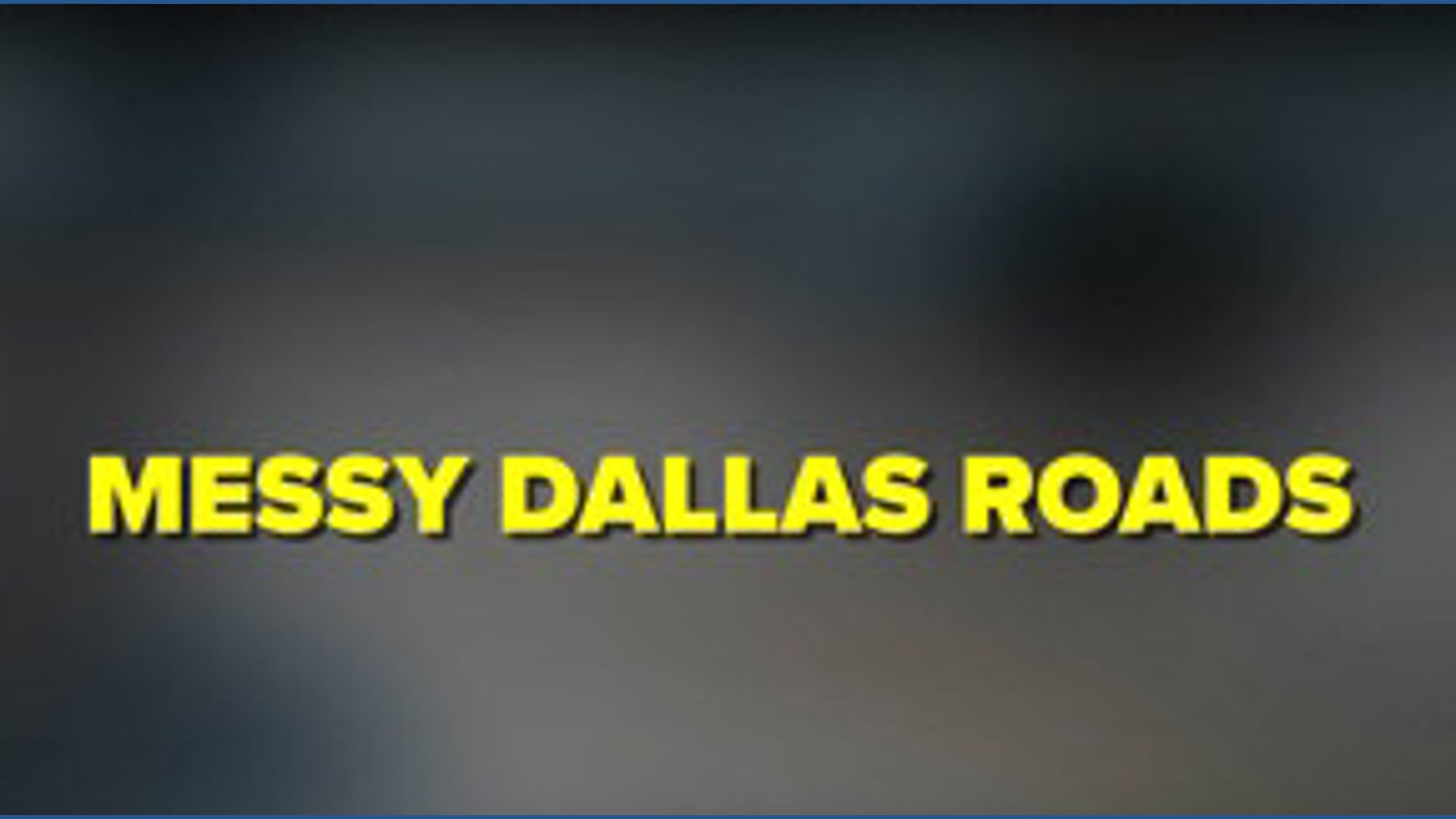 Messy Dallas roads | wfaa.com