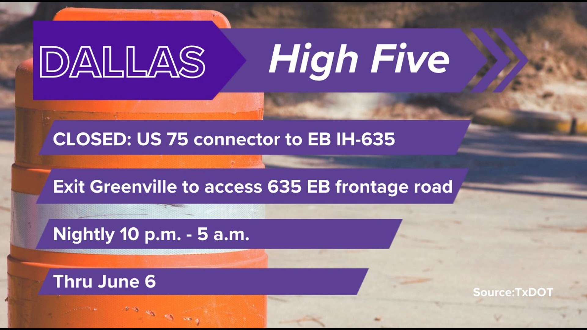 Dallas Traffic: I-635 eastbound from US-75 closed nightly | wfaa.com