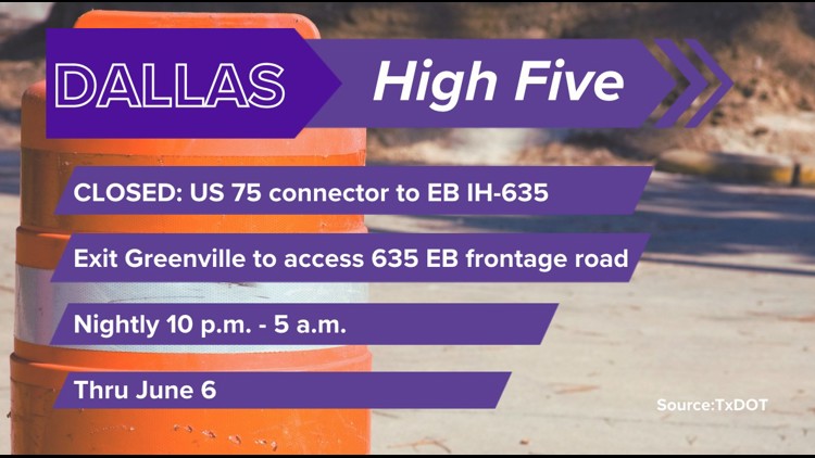 Dallas Traffic: I-635 eastbound from US-75 closed nightly | wfaa.com