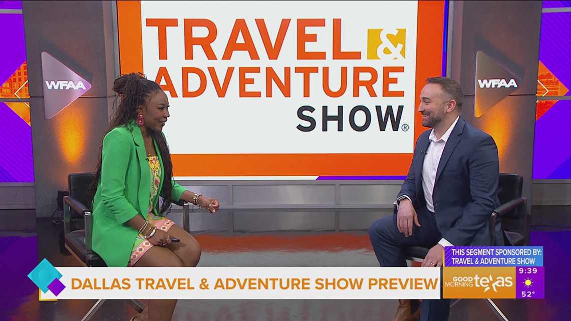 Sponsored: 2025 Dallas Travel & Adventure Show Preview | wfaa.com
