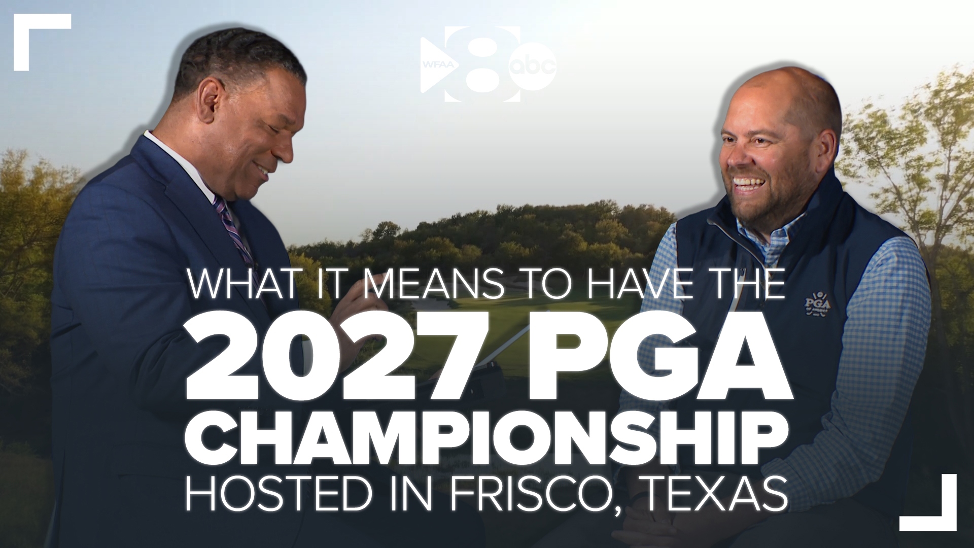 What it means to have the 2027 PGA Championship hosted in Frisco, Texas ...