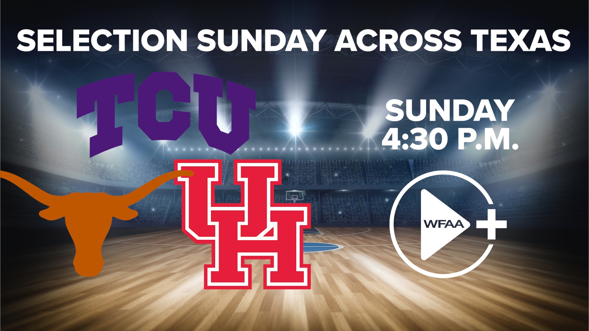 Selection Sunday Across Texas: TCU, Texas, Houston watch parties ...