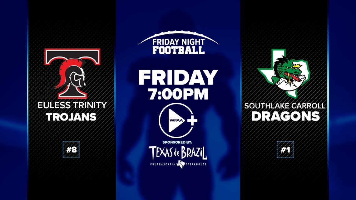 FRIDAY NIGHT FOOTBALL: Euless Trinity vs. Southlake Carroll | wfaa.com
