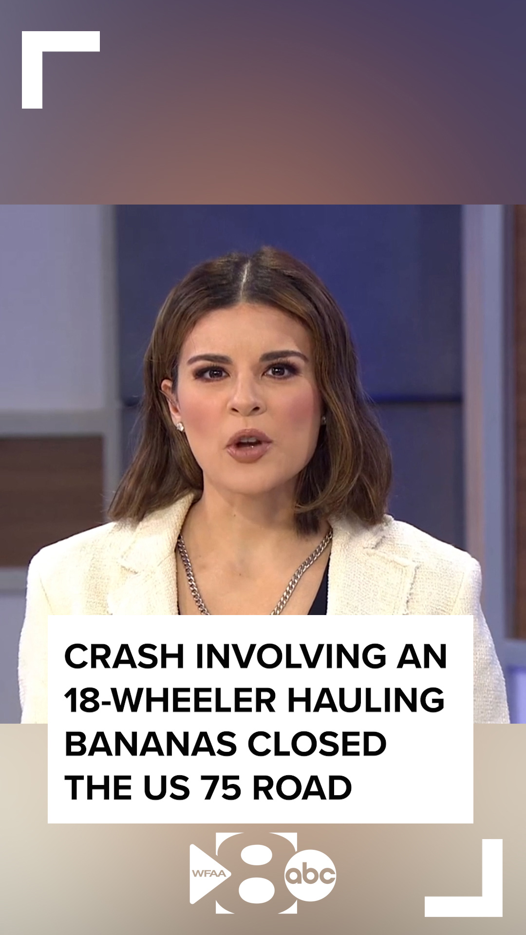 Traffic Alert: Crash involving an 18-wheeler hauling bananas closed the ...
