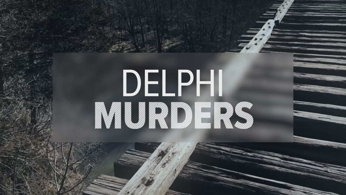 Previewing the Delphi murders trial and what you need to know I WTHR ...