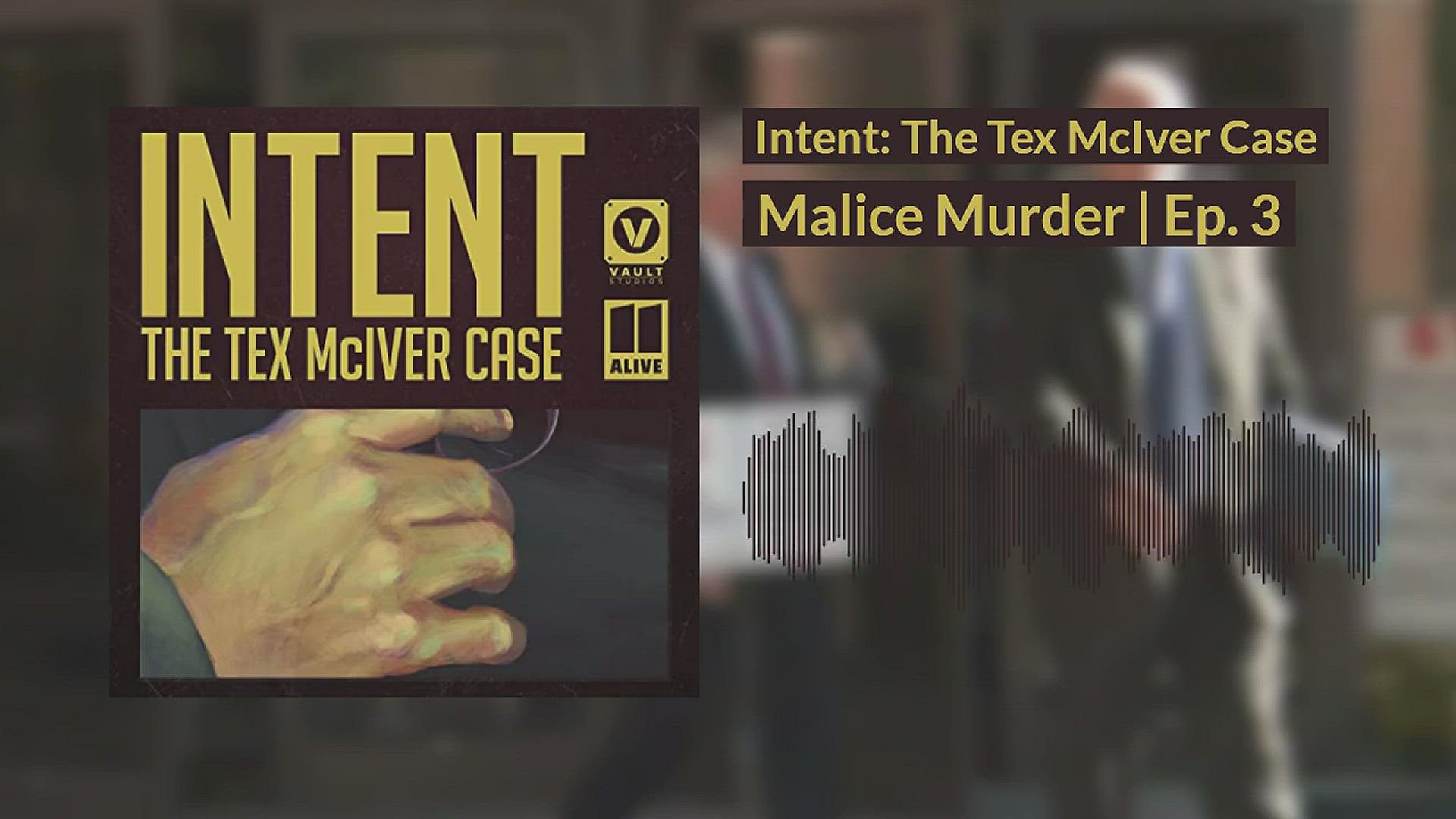 Malice Murder | Intent: The Tex McIver Case (Ep. 3) | wfaa.com